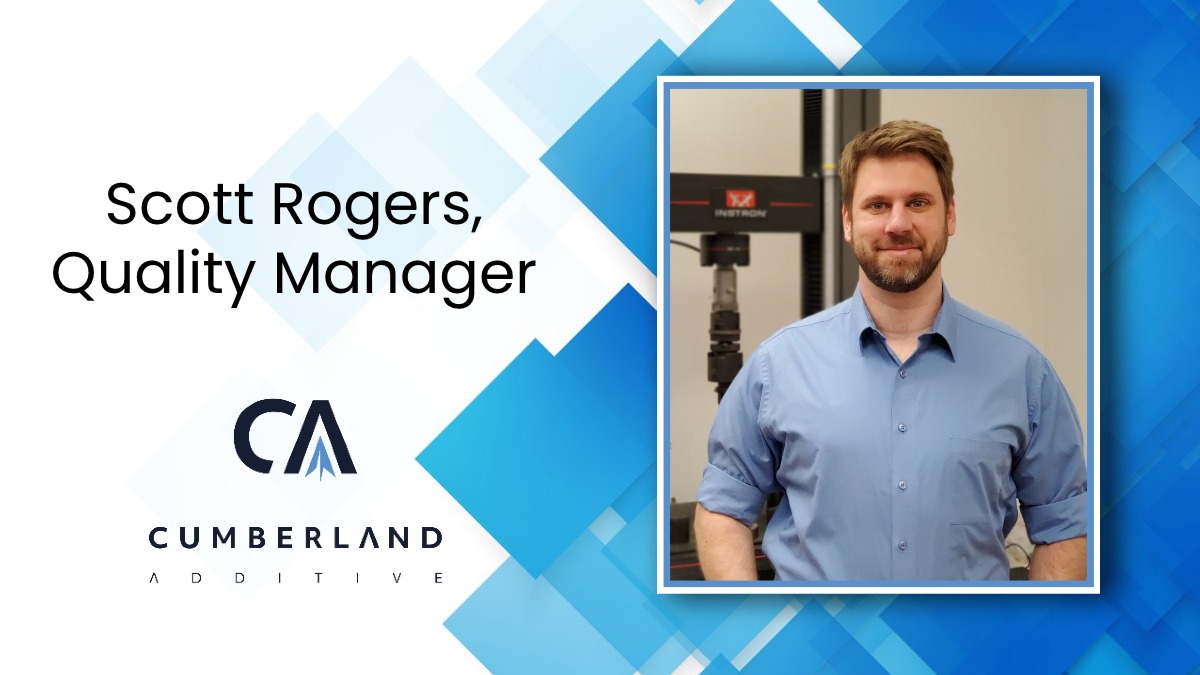 Scott Rogers Joins Our Team! - Cumberland Additive